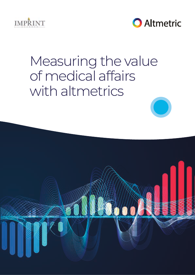 Measuring the value of medical affairs with altmetrics - Altmetric